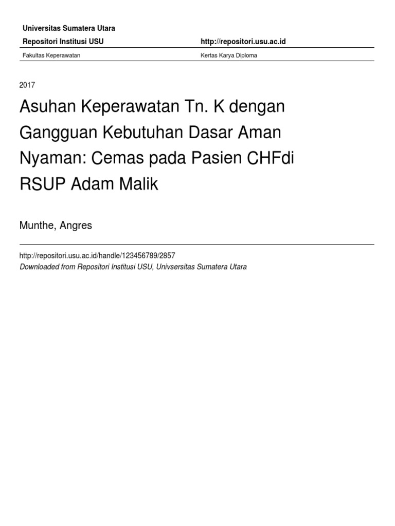 Asuhan Keperawatan Tn. K Dengan Gangguan Kebutuhan Dasar Aman Nyaman: Cemas Pada Pasien Chfdi ...