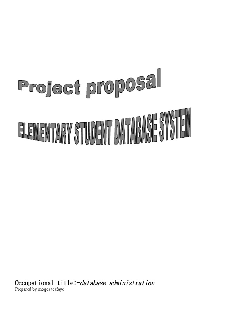 Project Proposalelementarystudent | PDF | Microsoft Access | Databases