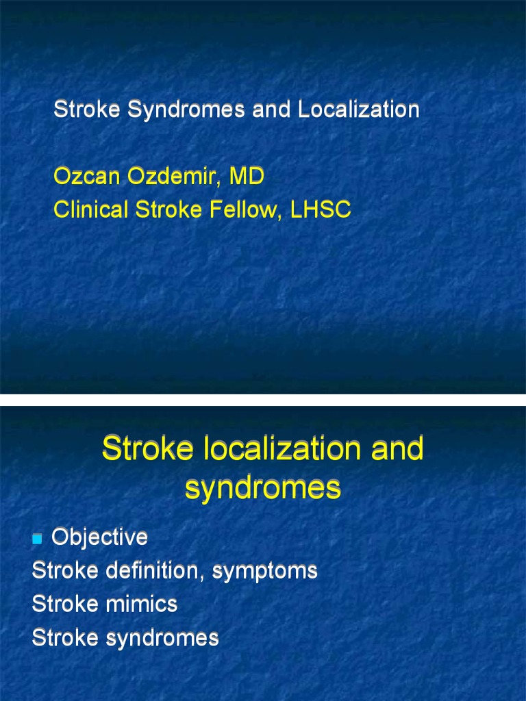 Stroke Syndromes and Localization 2007 | PDF | Stroke | Parietal Lobe