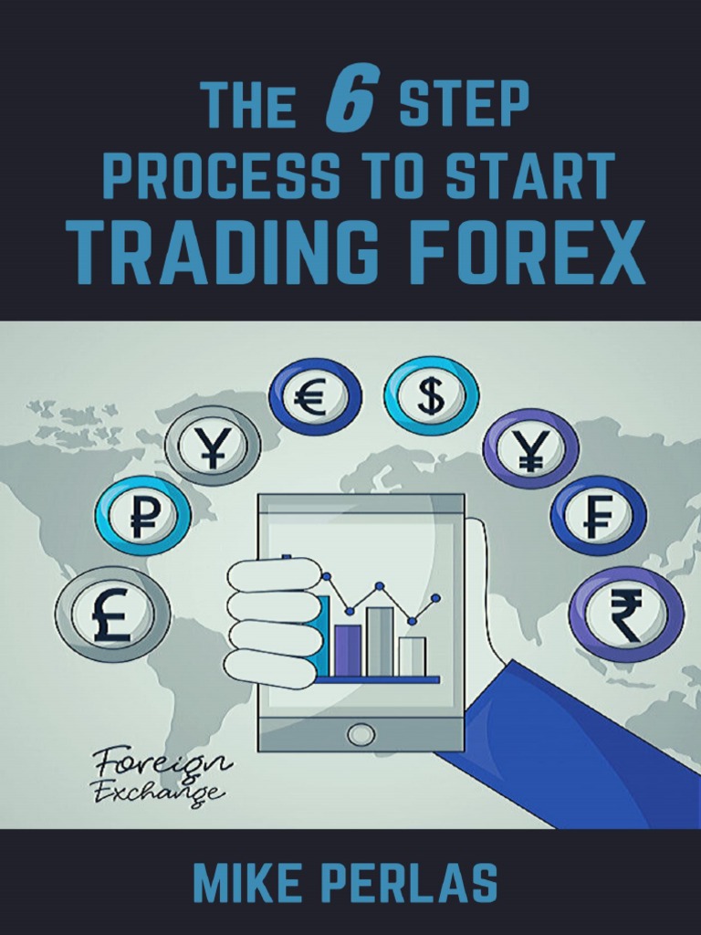 The 6 Step Process To Start Trading Forex PDF | PDF | Market Trend ...