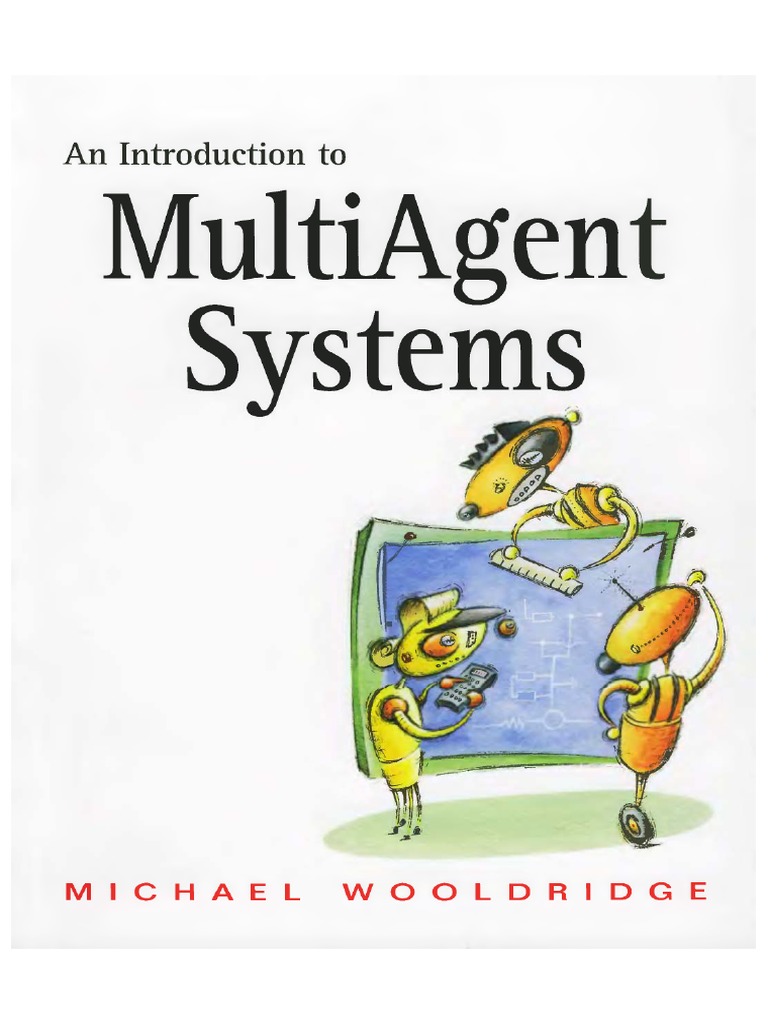 An Introduction To Multiagent Systems - Michael Wooldridge PDF | PDF ... An Introduction To Multiagent Systems - Michael Wooldridge PDF | PDF ...