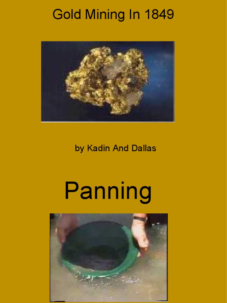 Gold Mining in 1849: by Kadin and Dallas | PDF