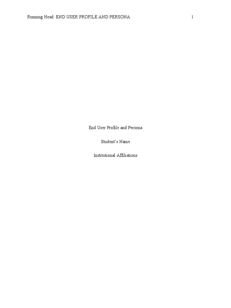 Running Head: End User Profile and Persona 1 | PDF | Career & Growth