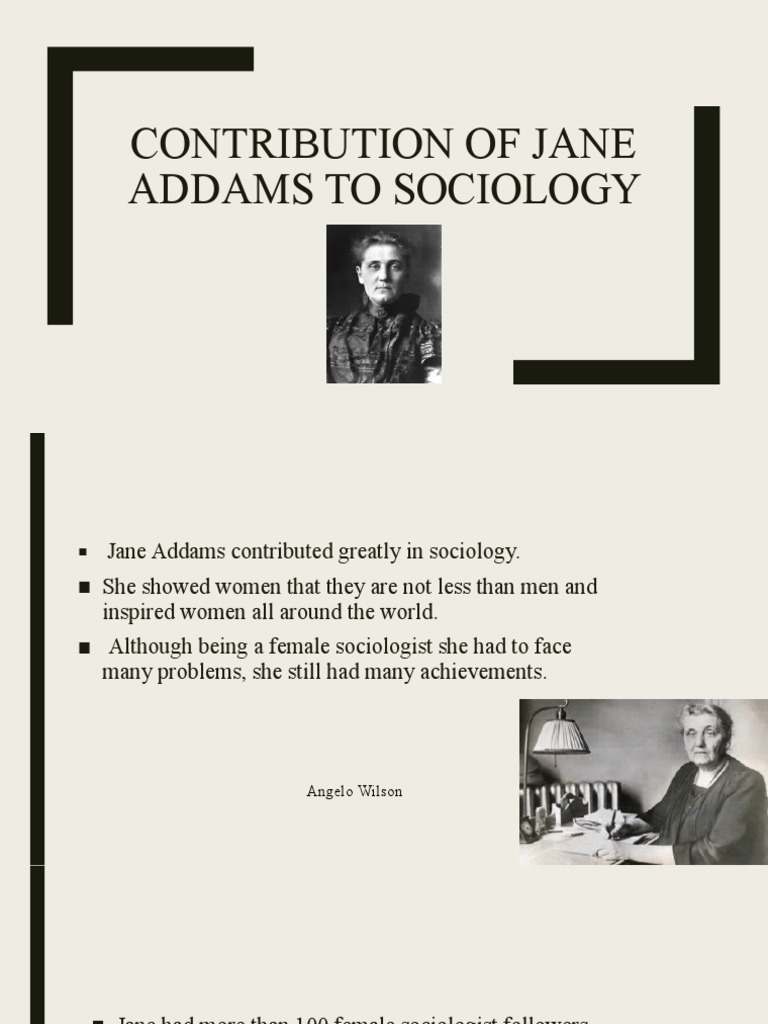 Contribution of Jane Addams To Sociology | PDF
