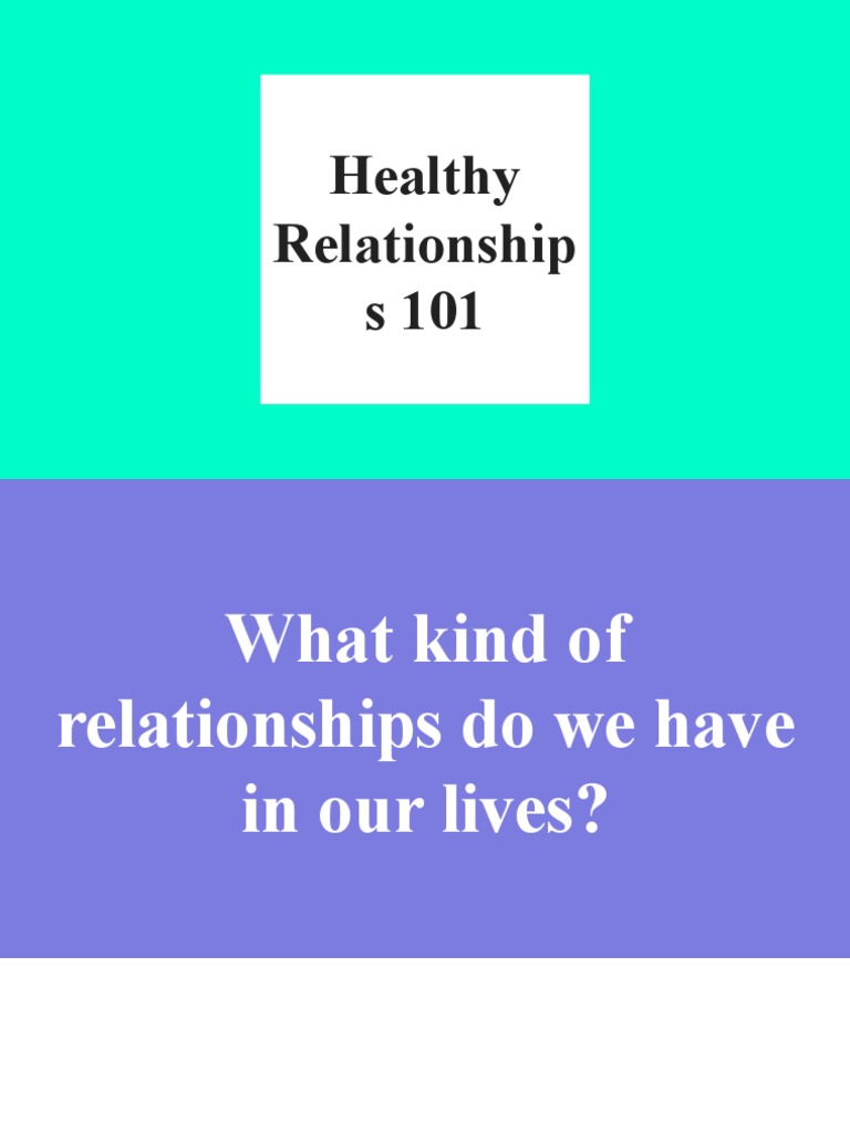 Healthy Relationships 101 | Download Free PDF | Social Psychology ...