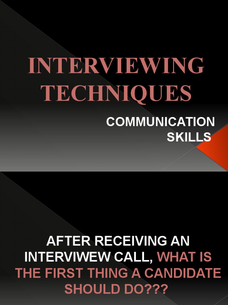 Interviewing Techniques: Communication Skills | PDF | Interview | Human ...
