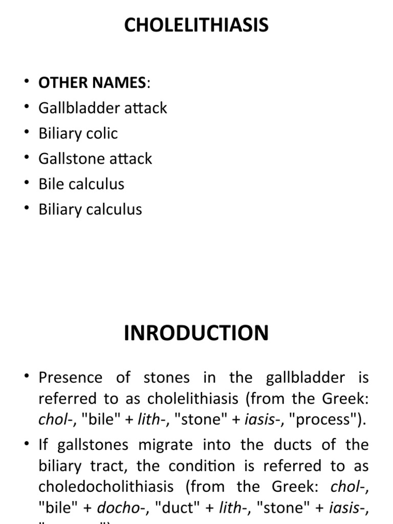 Cholelithiasis: - Other Names: - Gallbladder Attack - Biliary Colic ...