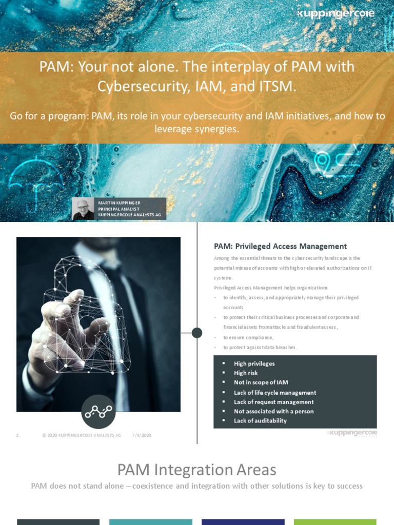 PAM: Your Not Alone. The Interplay of PAM With Cybersecurity, IAM, and ...