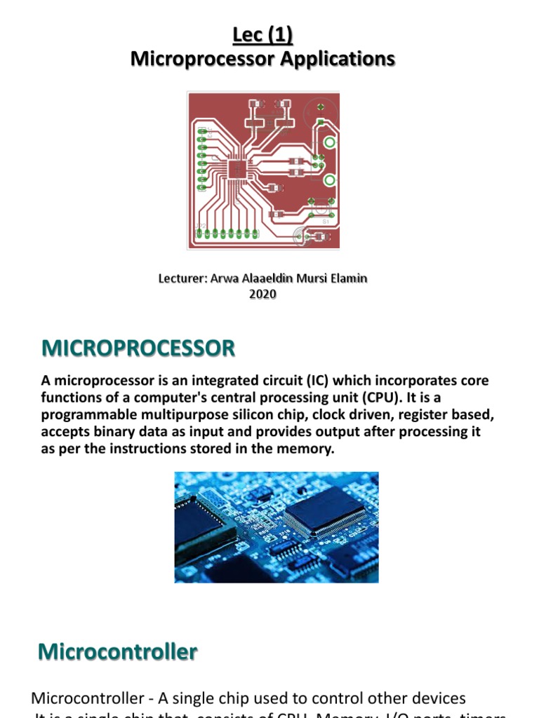 Lec (1) Microprocessor Applications: Lecturer: Arwa Alaaeldin Mursi Elamin 2020 | PDF ...