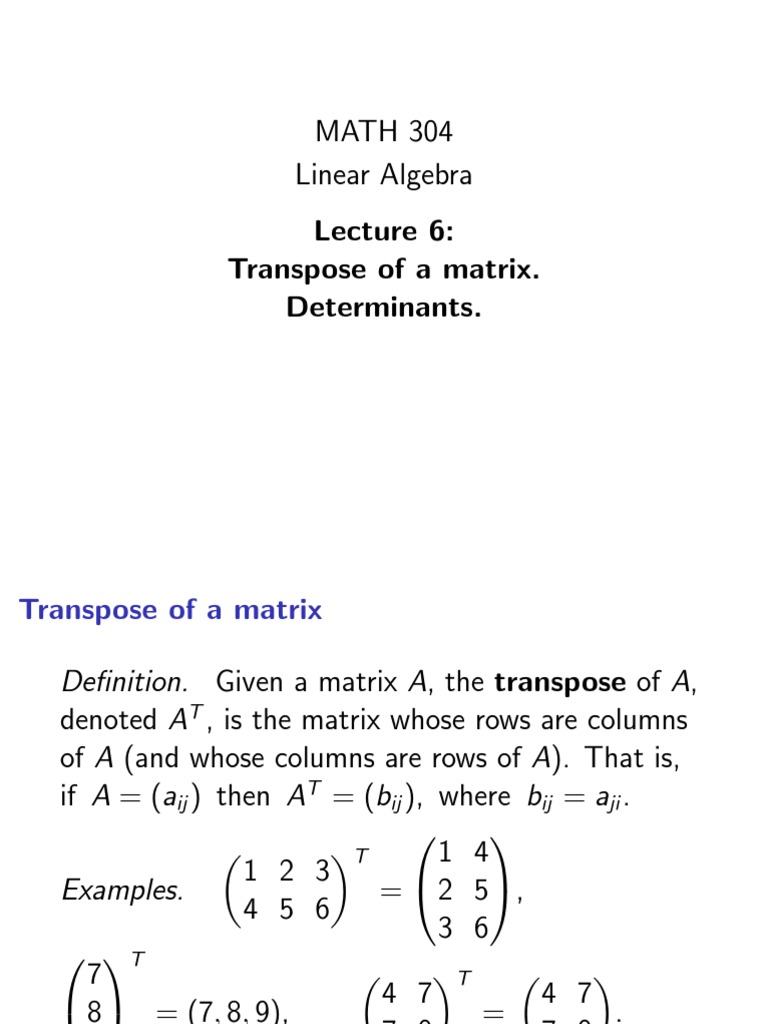 MATH 304 Linear Algebra Transpose of A Matrix. Determinants | PDF ...