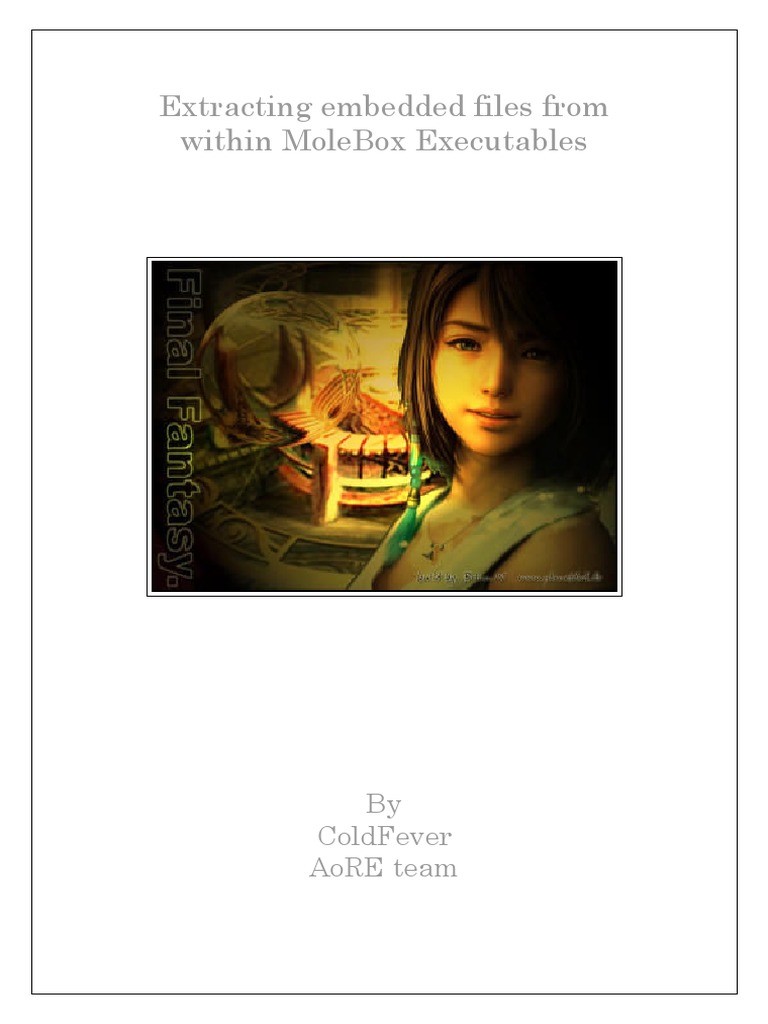 Unpacking - MoleBox.v2.6. (Extracting Embedded Files) - (ColdFeve | PDF ... Unpacking - MoleBox.v2.6. (Extracting Embedded Files) - (ColdFeve | PDF ...