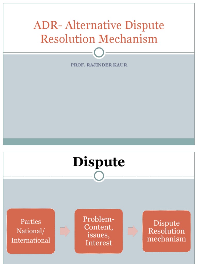 ADR-Alternative Dispute Resolution Mechanism: Prof. Rajinder Kaur | PDF ...