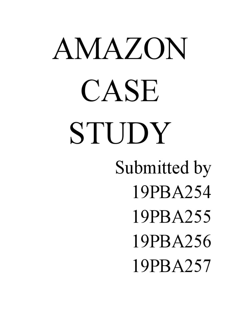 Amazon Case Study - All | PDF | Competitive Advantage | Amazon Web Services
