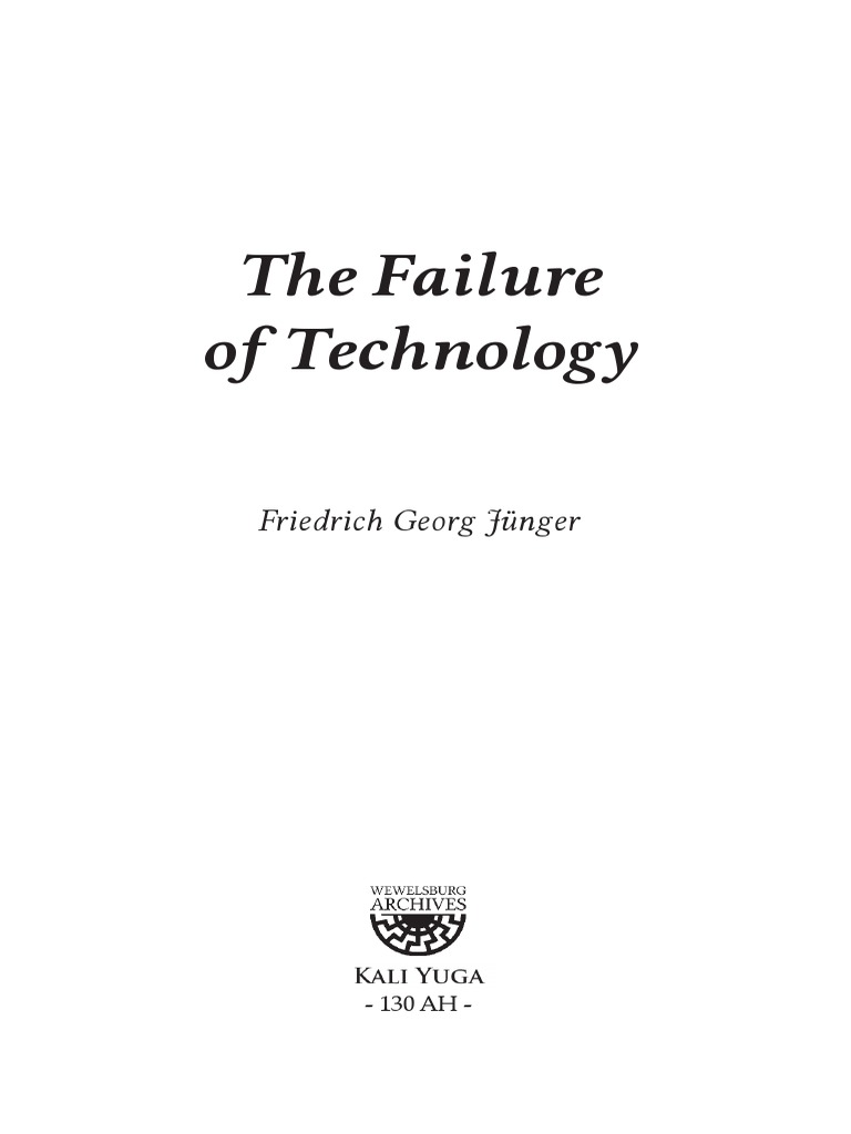 Friedrich Georg Junger - The Failure of Technology | PDF | Policy