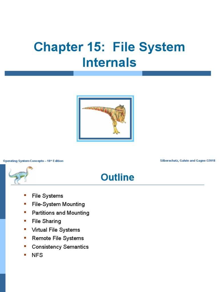 Chapter 15: File System Internals: Silberschatz, Galvin and Gagne ©2018 Operating System ...