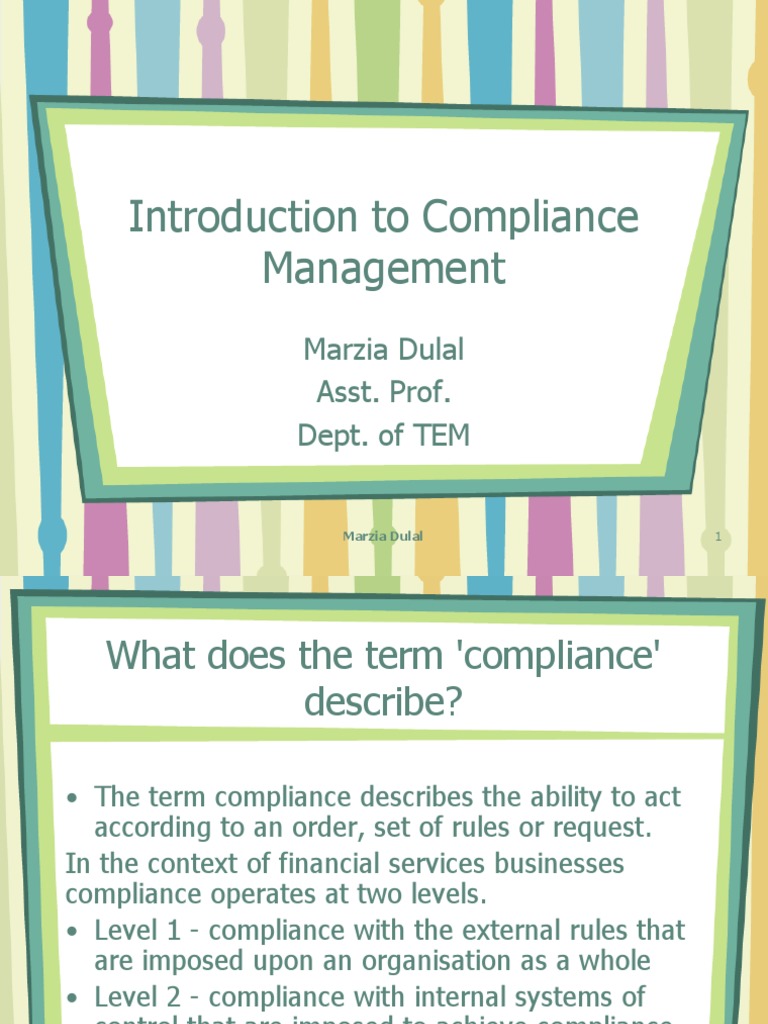 Introduction To Compliance Management: Marzia Dulal Asst. Prof. Dept ...