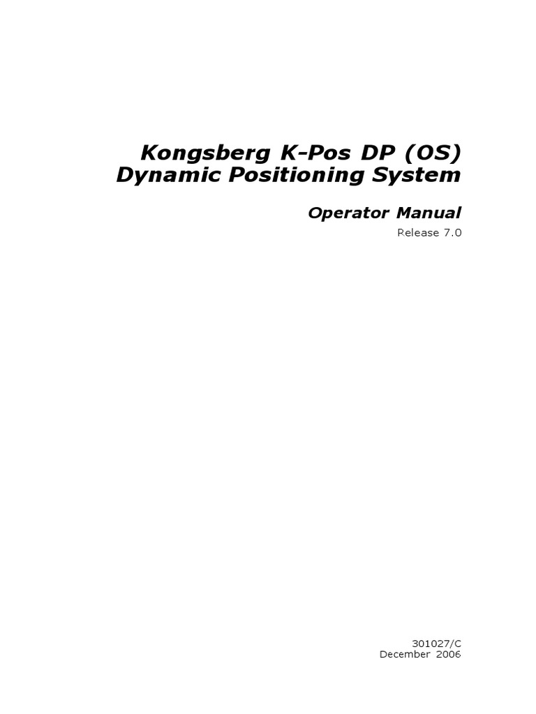 Kongsberg K-Pos DP (OS) Dynamic Positioning System: Operator Manual ...