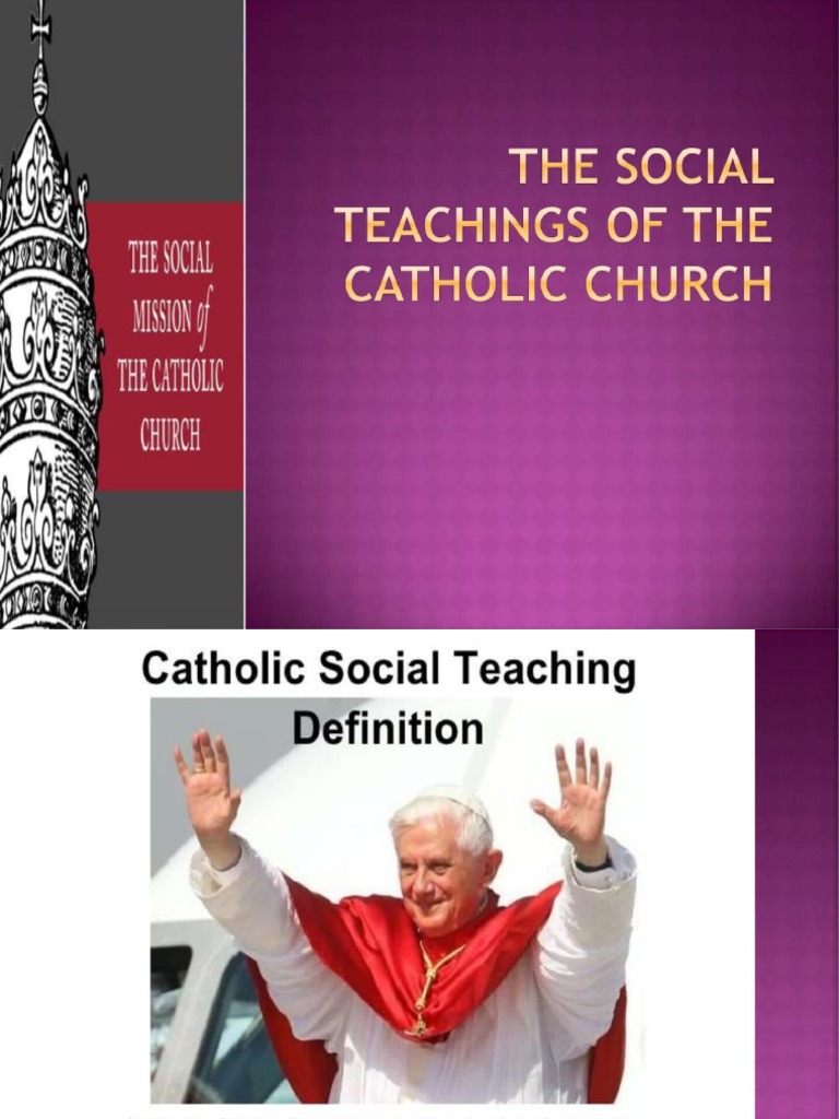 The Social Teachings of The Catholic Church | PDF | Catholic Social ...