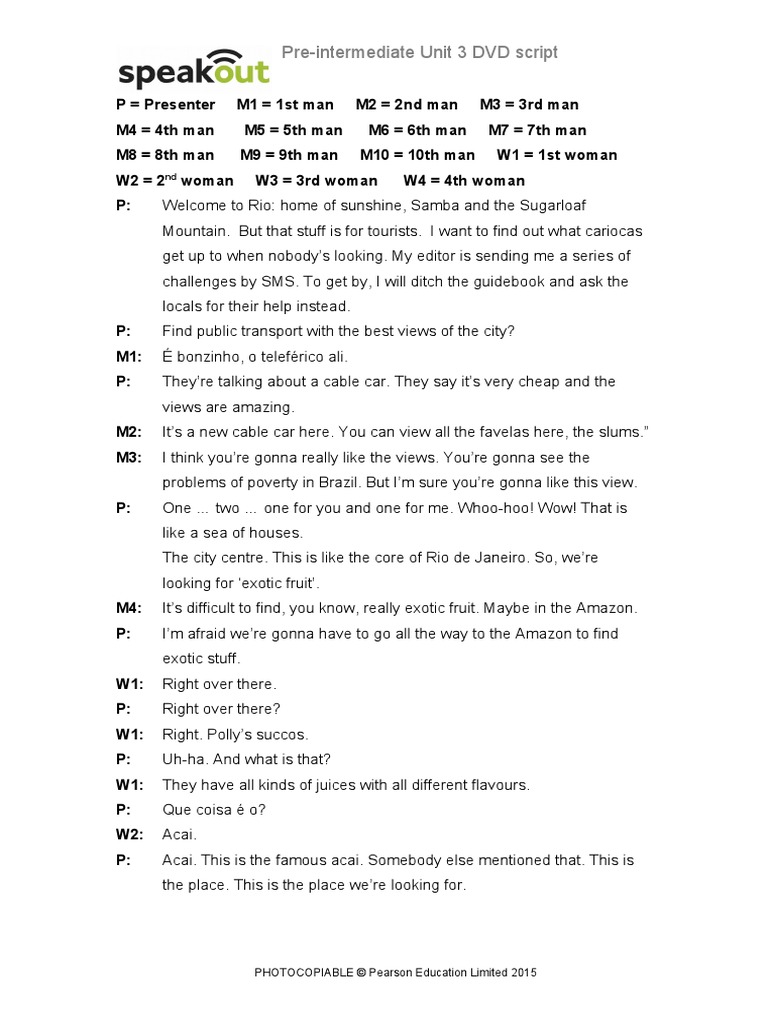 Pre-Intermediate Unit 3 DVD Script: PHOTOCOPIABLE © Pearson Education ...