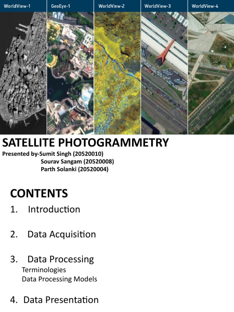 Satellite Photogrammetry: Presented By-Sumit Singh (20520010) Sourav ...