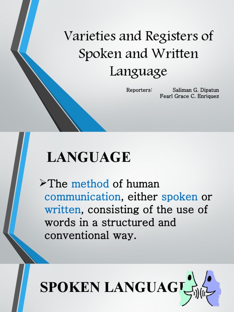Varieties and Registers of Spoken and Written Language: Reporters ...
