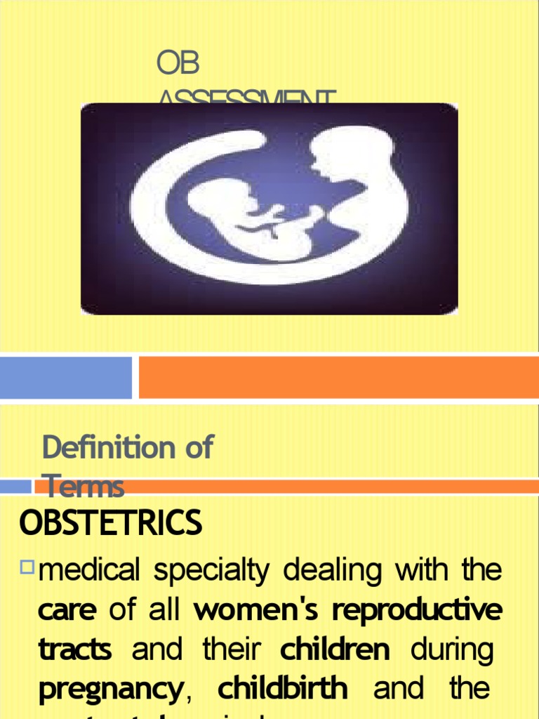 Ob Assessment | PDF | Pregnancy | Childbirth