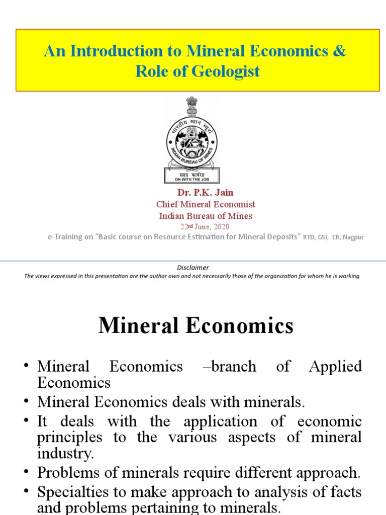 An Introduction To Mineral Economics & Role of Geologist: Dr. P.K. Jain ...