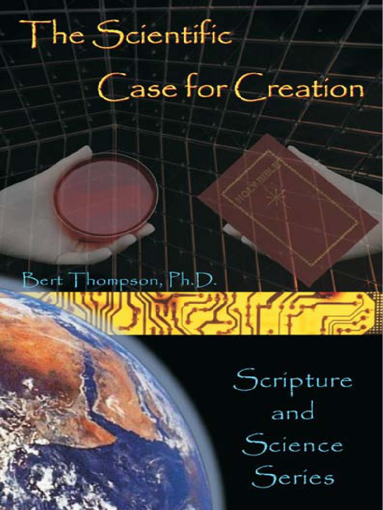 The Scientific Case For Creation PDF | PDF | Creationism | Universe