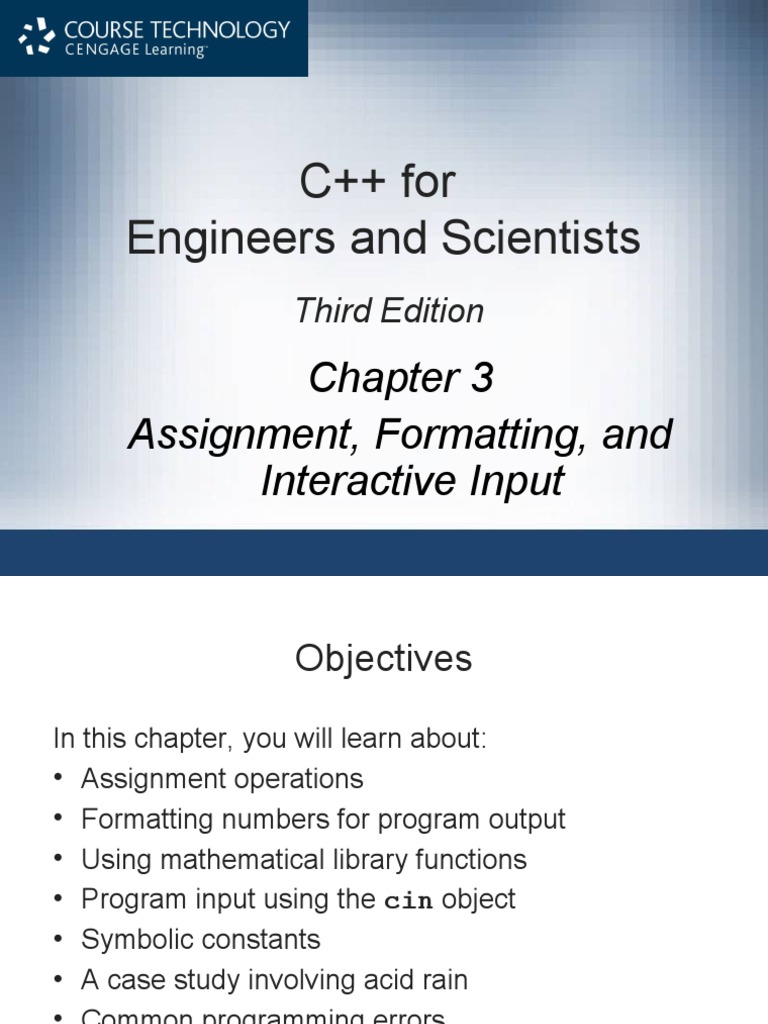 C++ For Engineers and Scientists: Assignment, Formatting, and ...