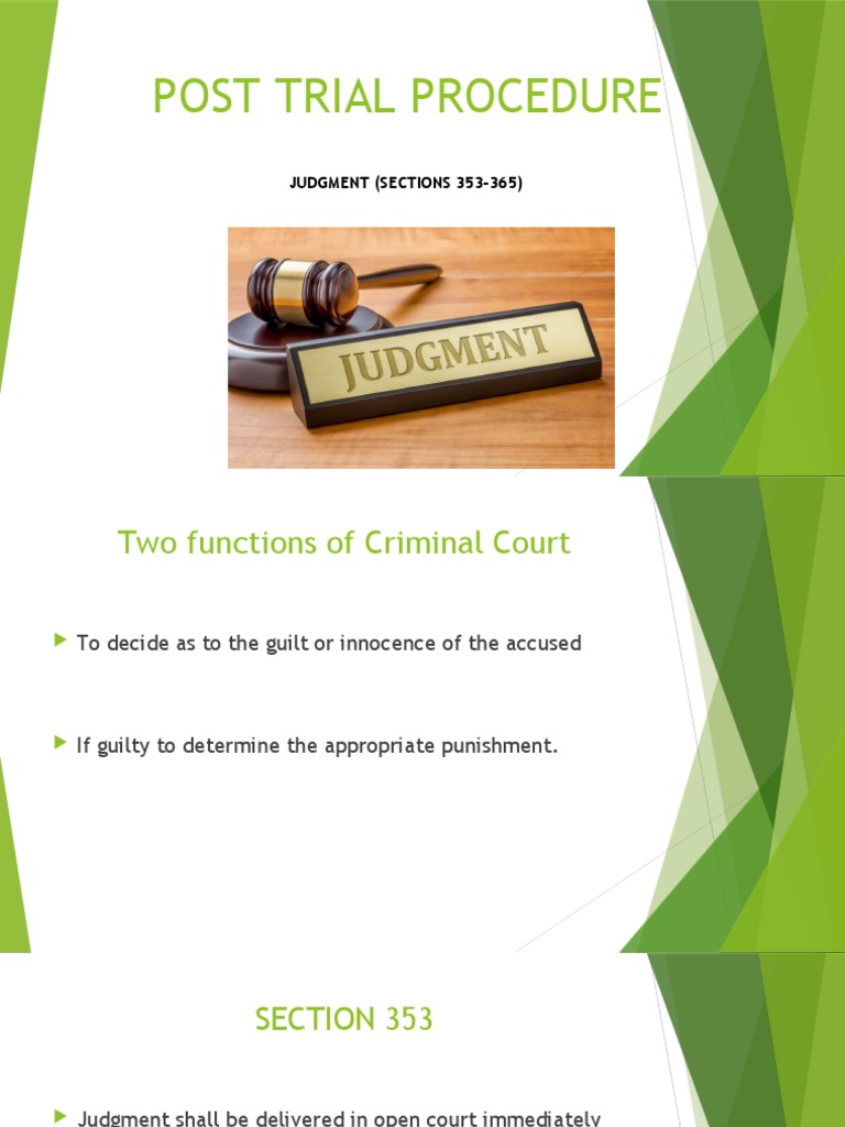 Post Trial Procedure: JUDGMENT (SECTIONS 353-365) | PDF | Sentence (Law ...