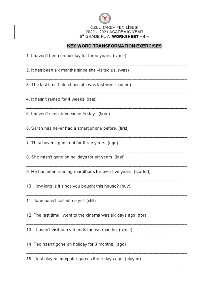 Key Word Transformation Exercises: Özel Takev Fen Lisesi 2020 - 2021 ...