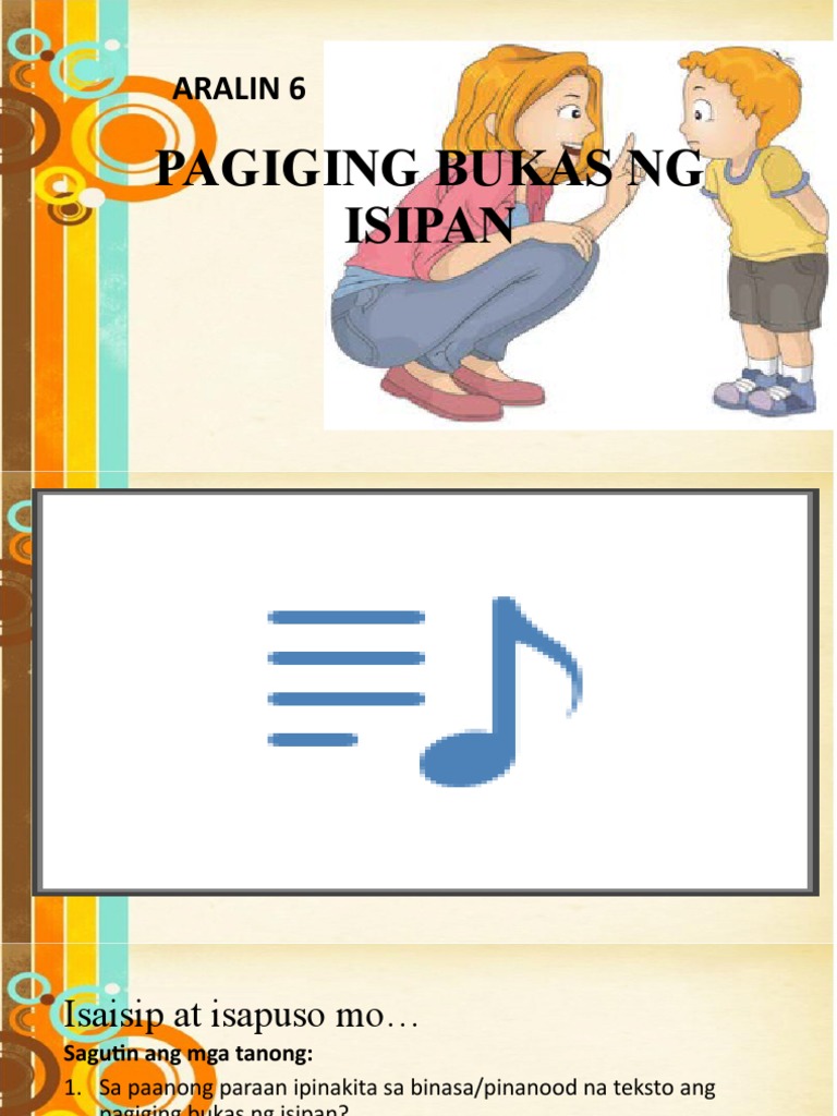 Esp Aralin6 Pagiging Bukas NG Isipan | PDF