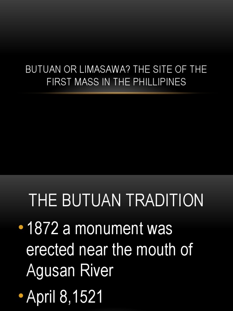 Butuan or Limasawa? The Site of The First Mass in The Phillipines | PDF ...