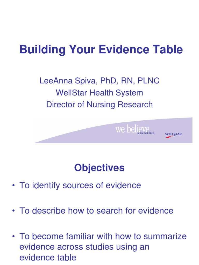Building Your Evidence Table: Leeanna Spiva, PHD, RN, PLNC Wellstar ...