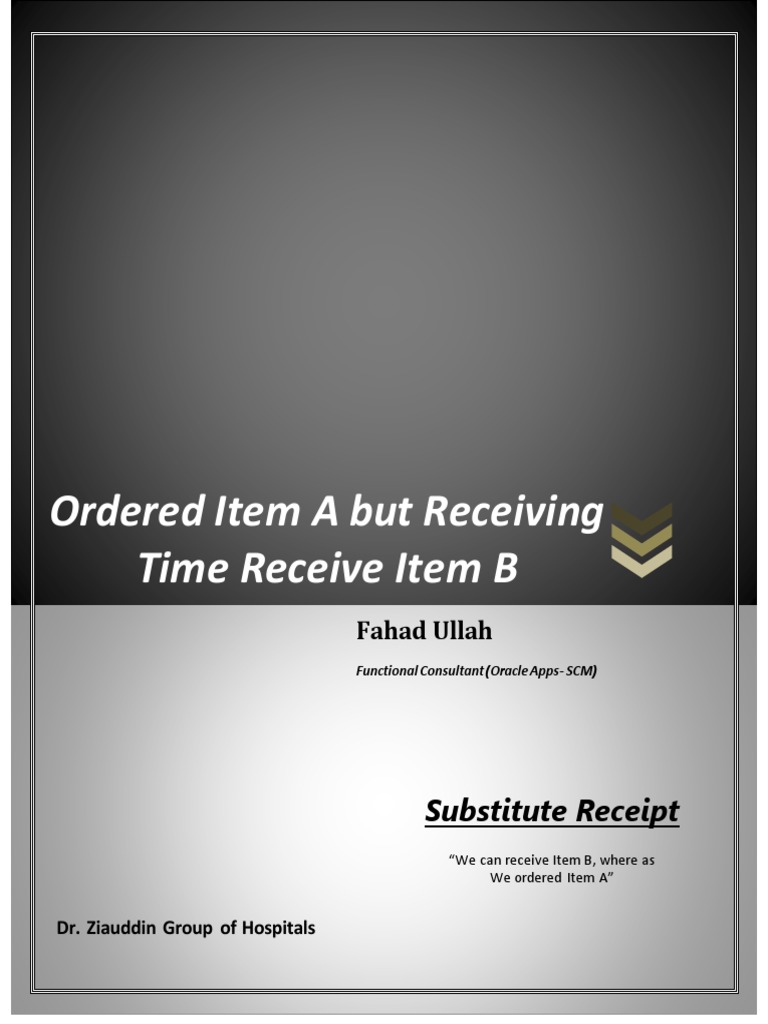 Ordered Item A But Receiving Time Receive Item B: Substitute Receipt | PDF