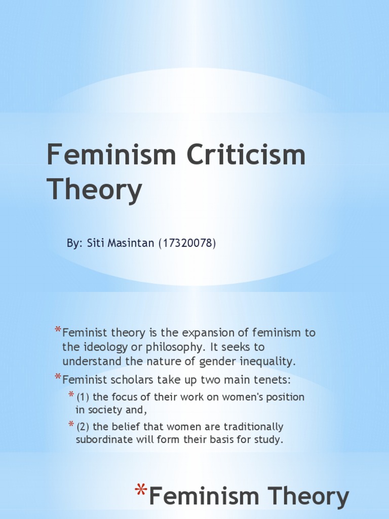 Feminism Criticism Theory: By: Siti Masintan (17320078) | PDF ...