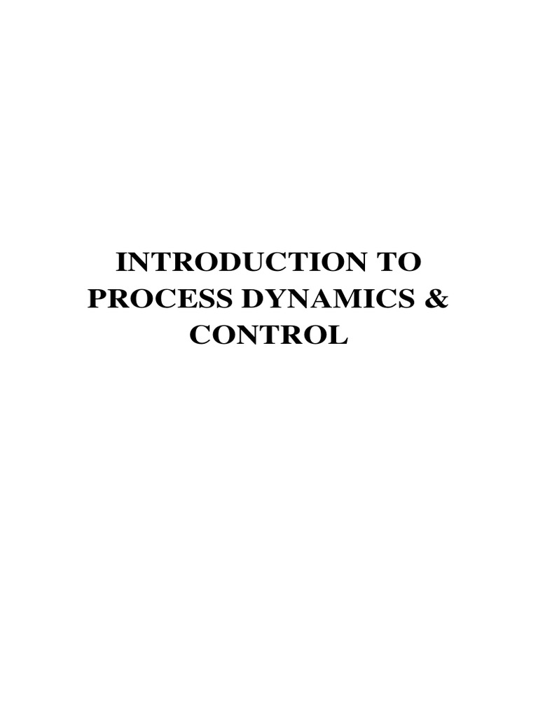 Introduction to Process Control: Characterizing Representative Continuous Processes and Their ...