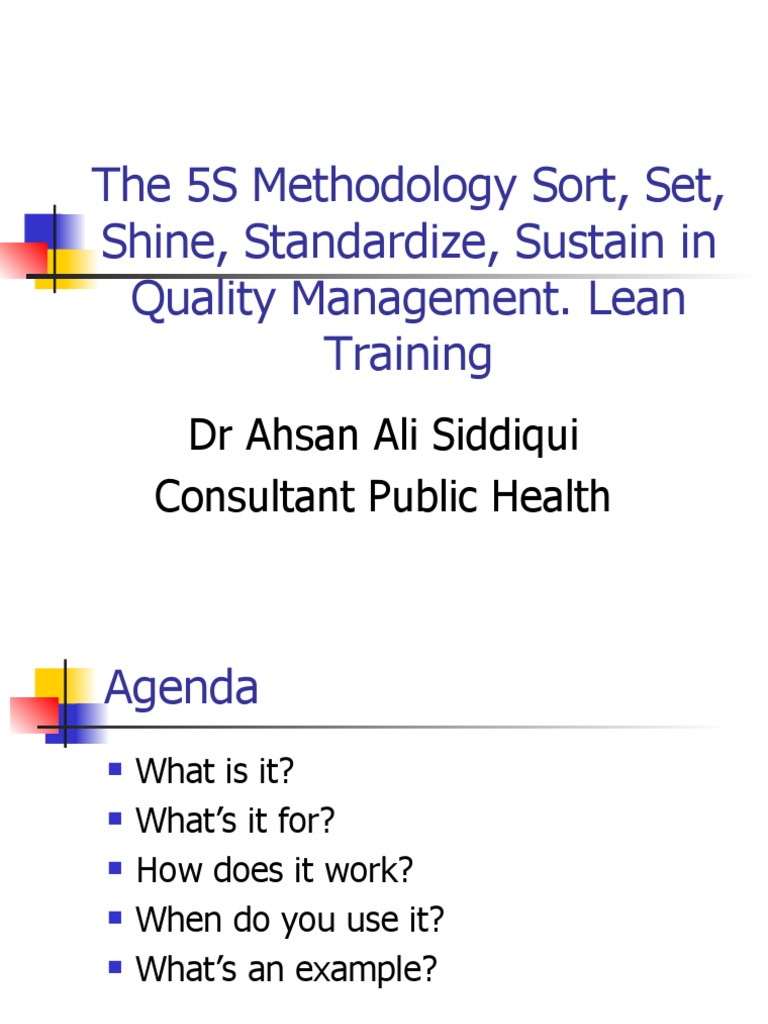 The 5S Methodology Sort, Set, Shine, Standardize, Sustain in Quality ...