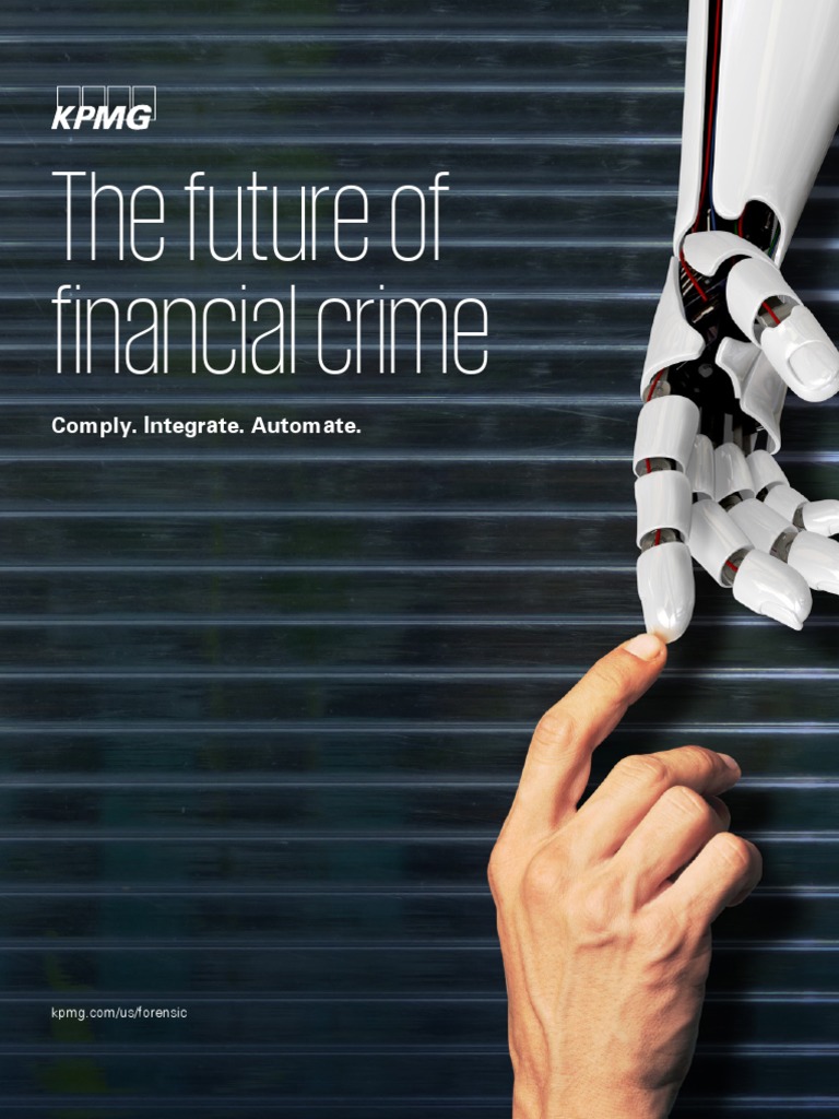 The Future of Financial Crime: Comply. Integrate. Automate | PDF ...