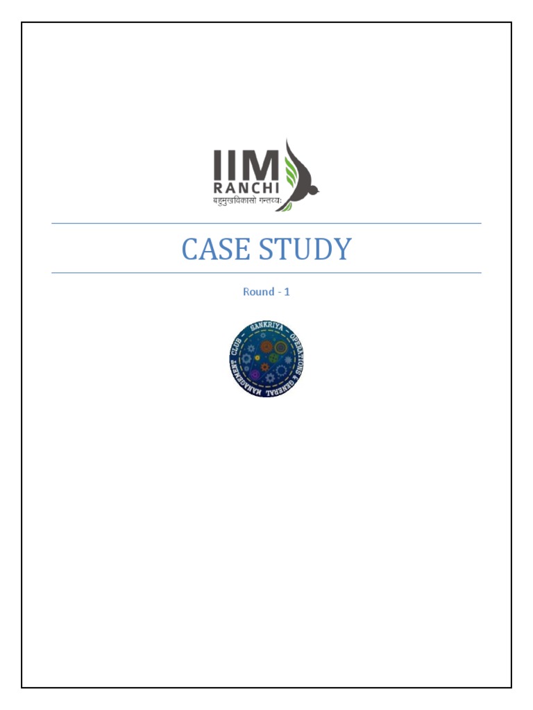 Case Study: Round - 1 | PDF