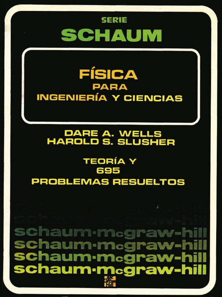 Física para Ingeniería y Ciencias - Teoría y 695 Problemas Resueltos ...