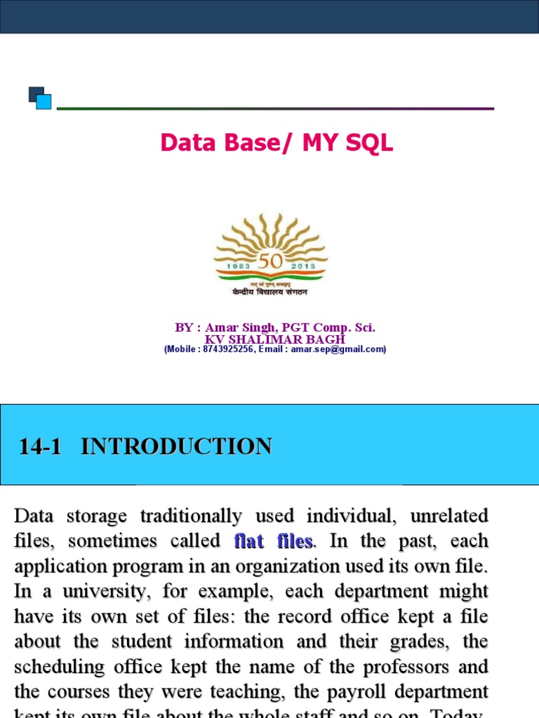 Data Base/ MY SQL: BY: Amar Singh, PGT Comp. Sci. KV Shalimar Bagh ...