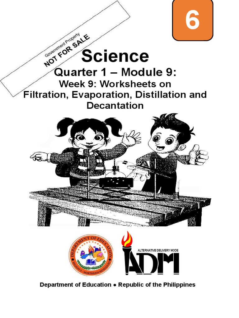 Sci6 - Q1 - Mod9 - Worksheets On Filtration Evaporation Distillation ...