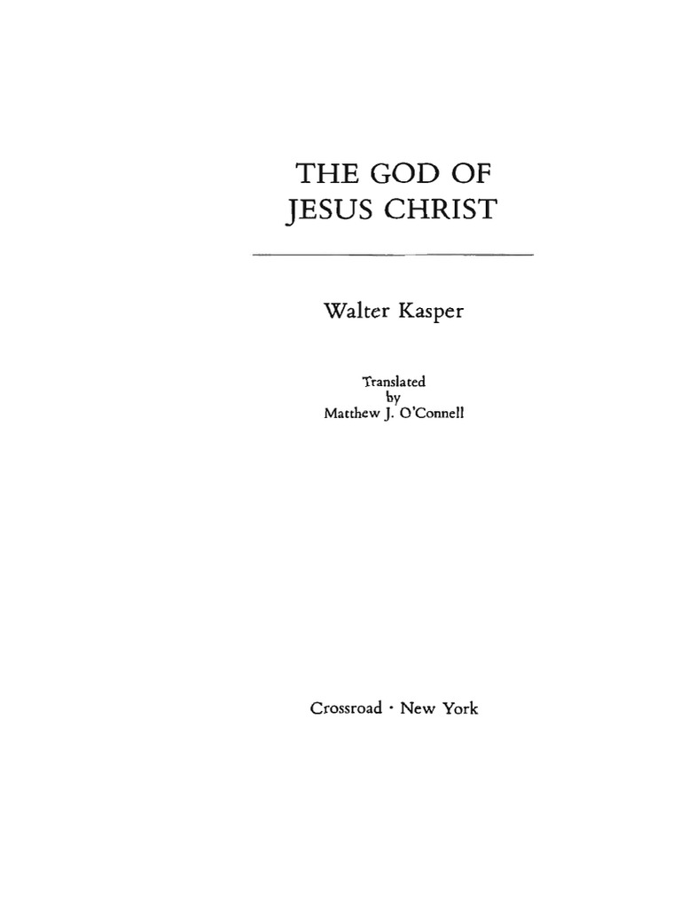 (Walter Kasper) The God of Jesus Christ (B-Ok - Xyz) PDF | PDF | Trinity | Theology