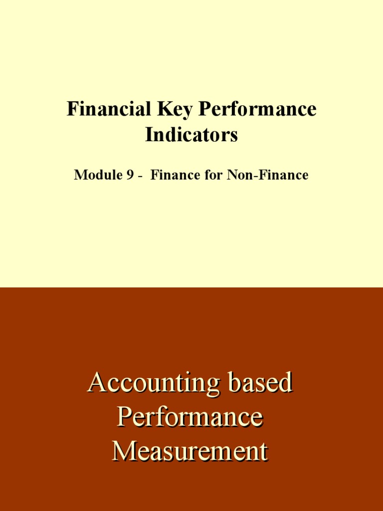 Financial Key Performance Indicators: Module 9 - Finance For Non ...