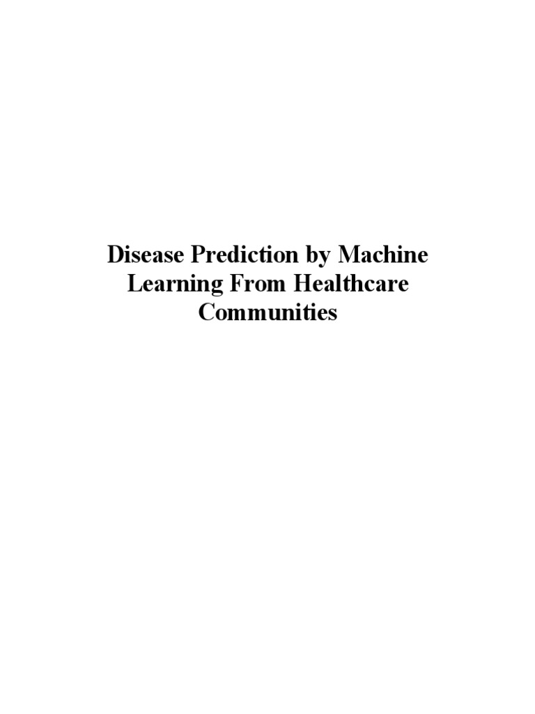 Disease Prediction by Machine Learning | PDF | Big Data | Electronic ...