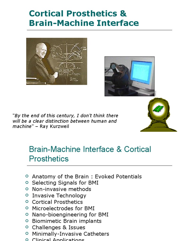 Cortical Prosthetics & Brain-Machine Interface: "By The End of This ...