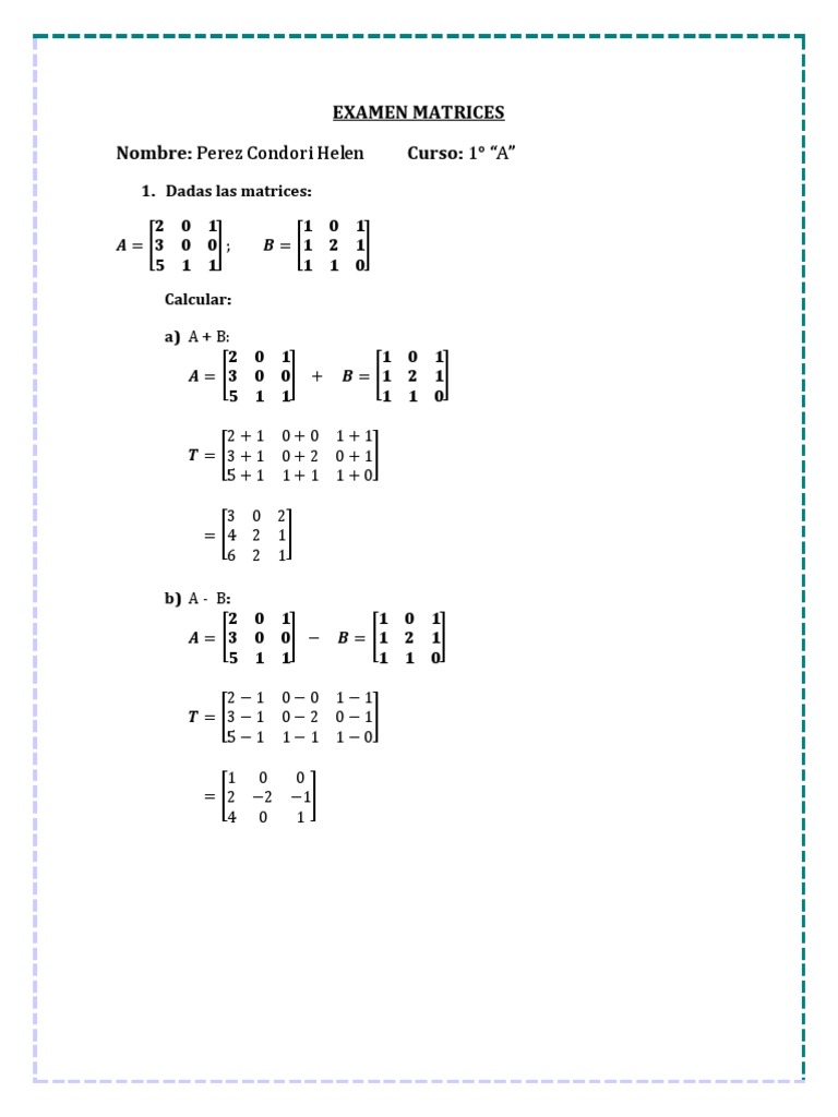 Examen Matrices Nombre: Perez Condori Helen Curso: 1° "A" | PDF | Science & Mathematics | Computers