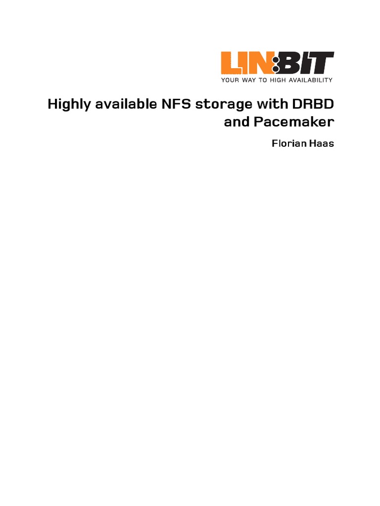 Highly Available NFS Storage With DRBD and Pacemaker: Florian Haas ...