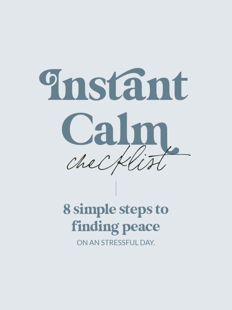 Instant Calm: 8 Simple Steps To Finding Peace | PDF | Self-Improvement ...